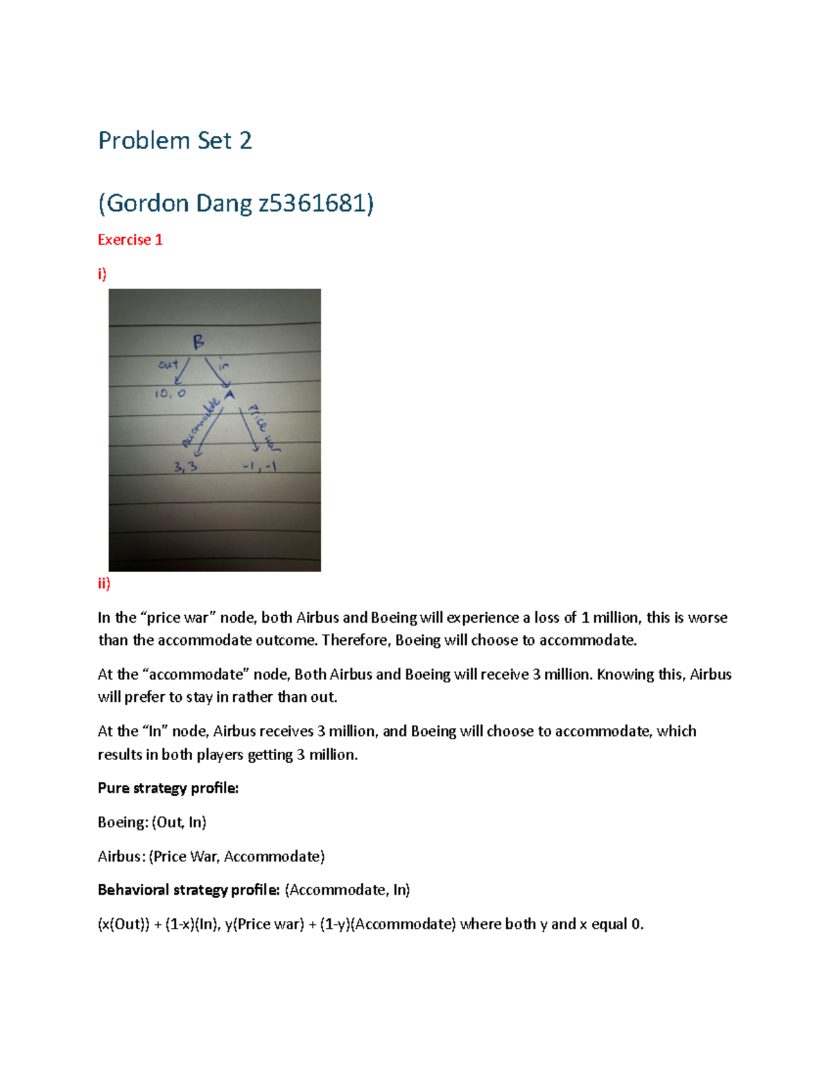 Problem Set 2 - Therefore, Boeing will choose to accommodate. At the “accommodate” node, Both ...