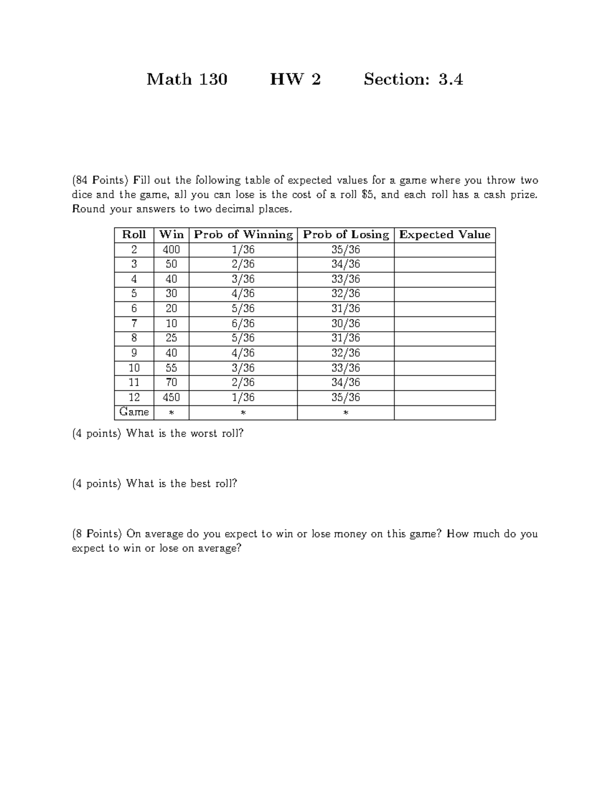 MATH 130 Homework 2 - Math 130 HW 2 Section: 3. (84 Points) Fill out ...