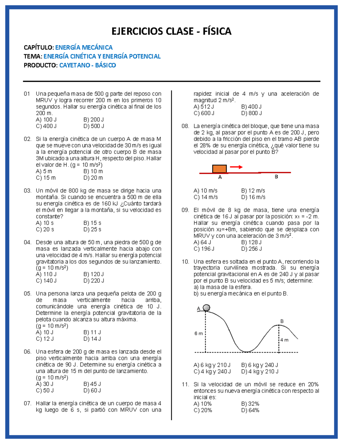 Energia 1 pit - problemas - EJERCICIOS CLASE - FÍSICA CAPÍTULO: ENERGÍA ...