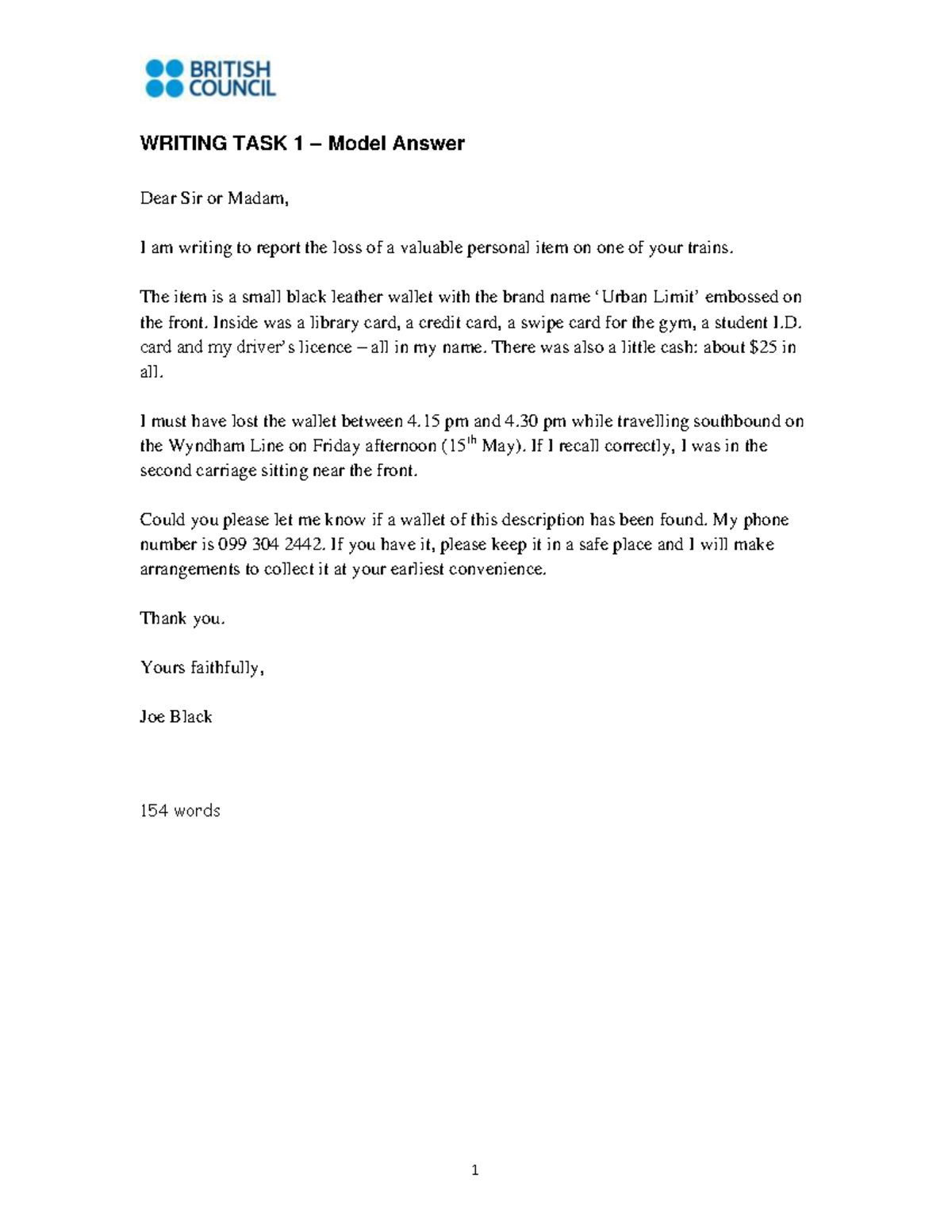 Gt writing model answer - 1 WRITING TASK 1 – Model Answer Dear Sir or ...