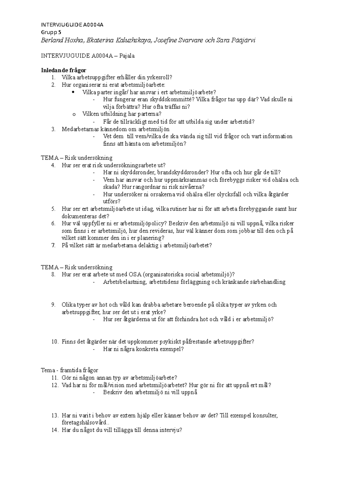 Intervjuguide A0004A - SAM - Grupp 5 - INTERVJUGUIDE A0004A Grupp 5 ...