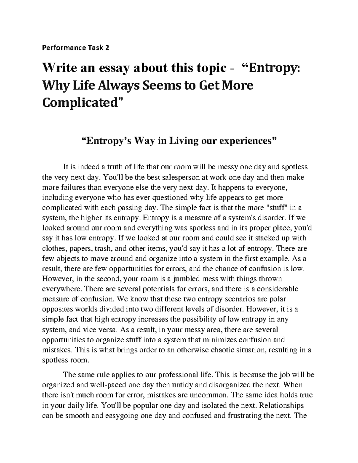 Performance Task 2 - Entropy - Performance Task 2 Write an essay about this topic - “Entropy ...