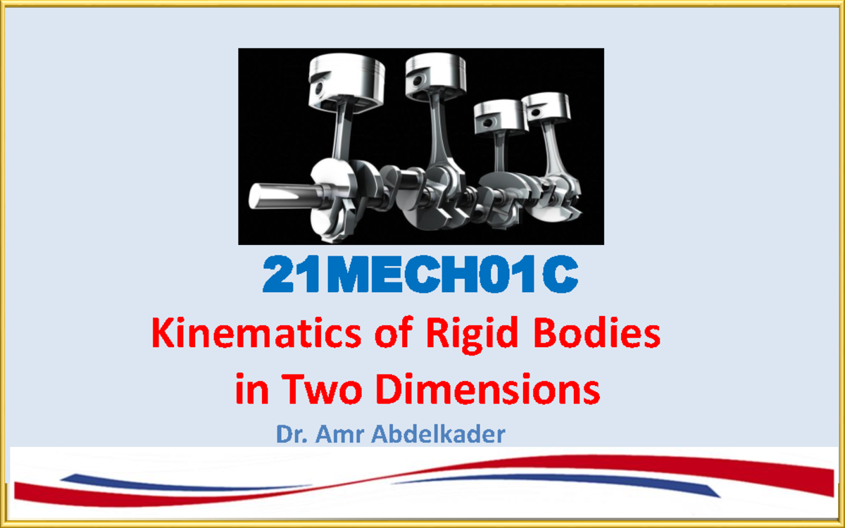AY21-22 LEC-7- 21MECH01C- Rigid Body Kinematics - FacultyofEngineering ...
