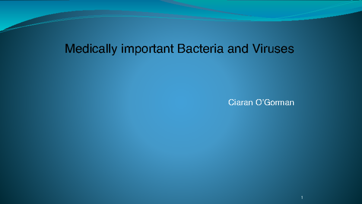 Microbiology+2+Medically+important+bacteria+and+viruses ...