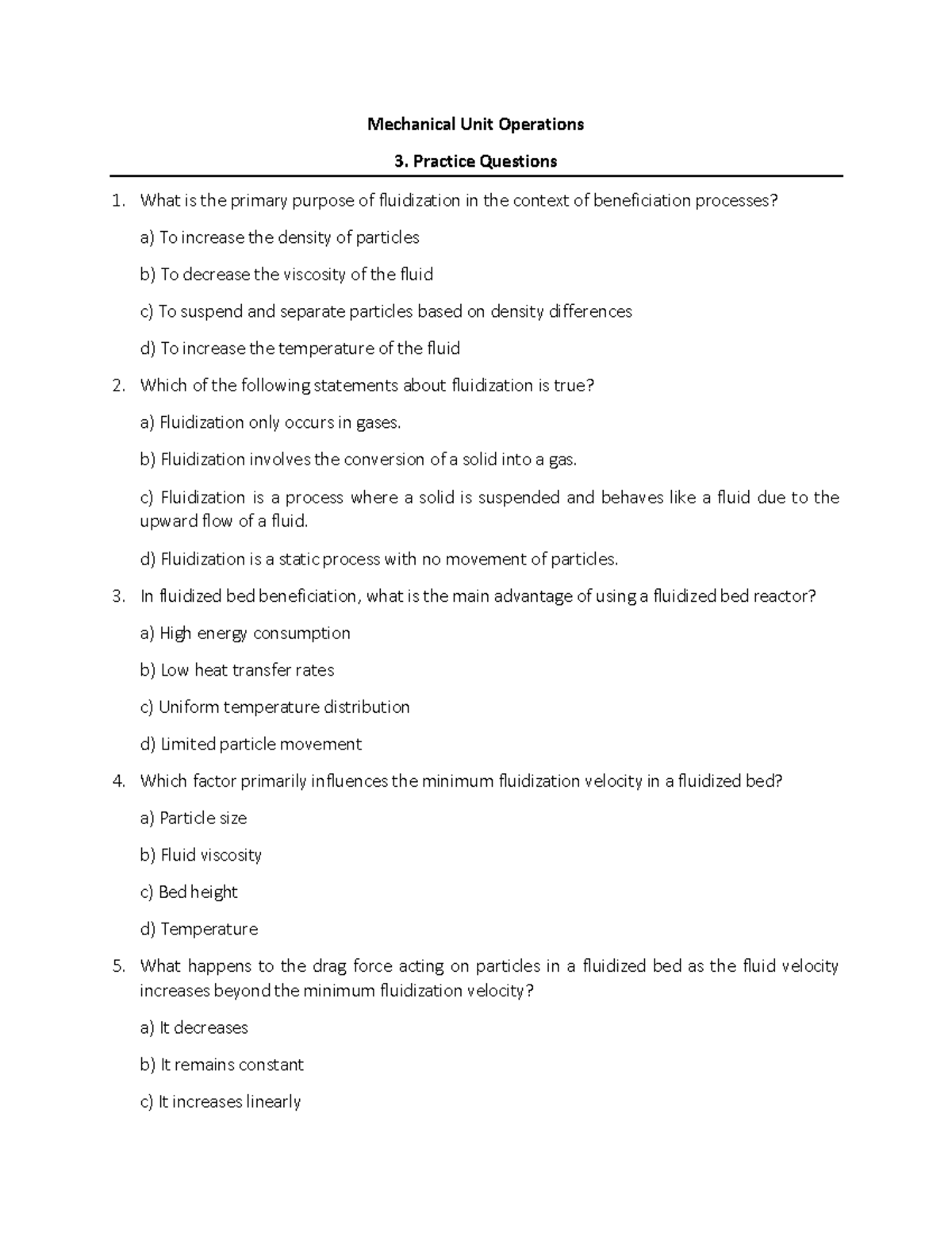 3-Mechanical Unit Operations - Practice Questions What is the primary ...