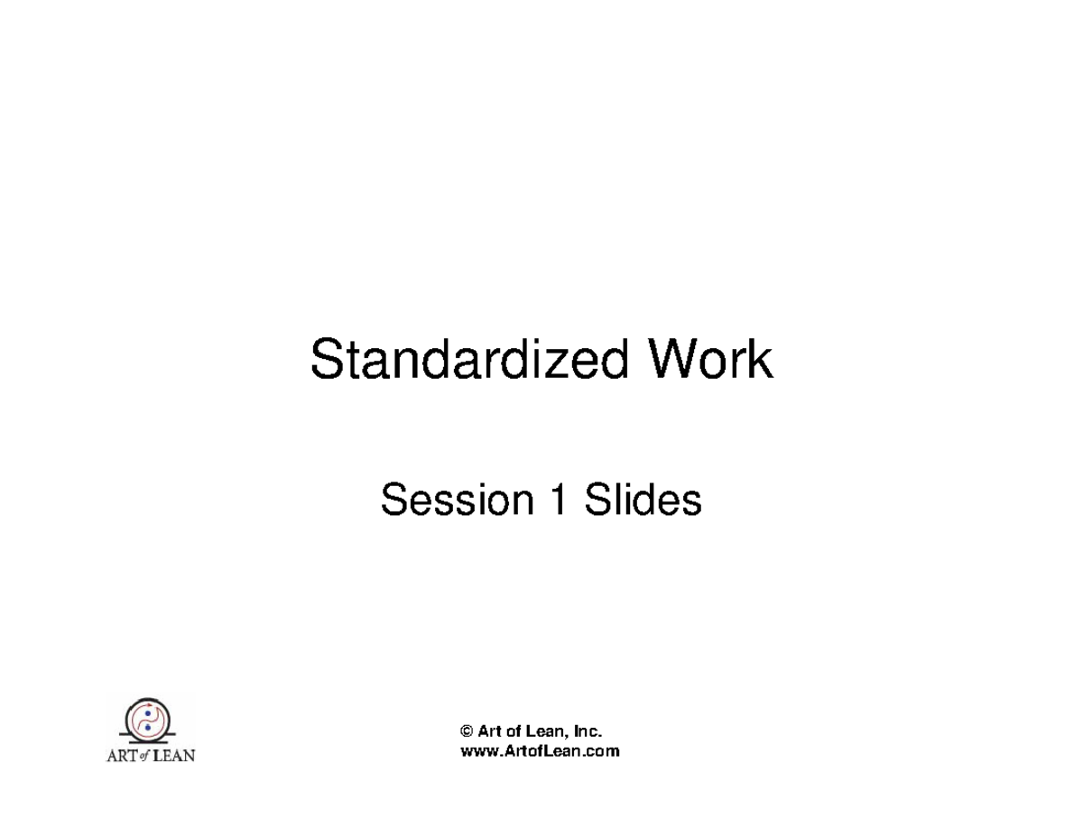 Standardized Work Presentation 1698697100 - Standardized Work Session 1 ...