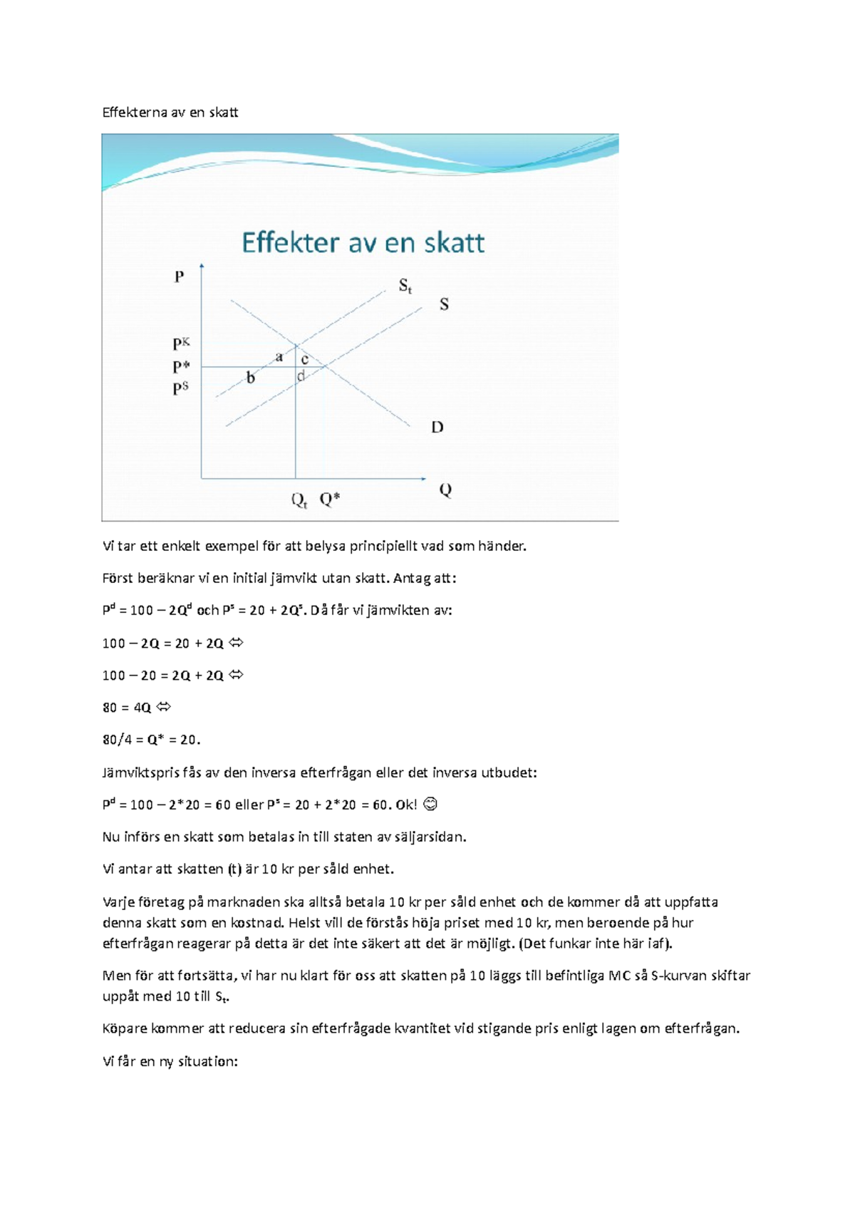 Effekterna av en skatt exempel - Effekterna av en skatt Vi tar ett ...