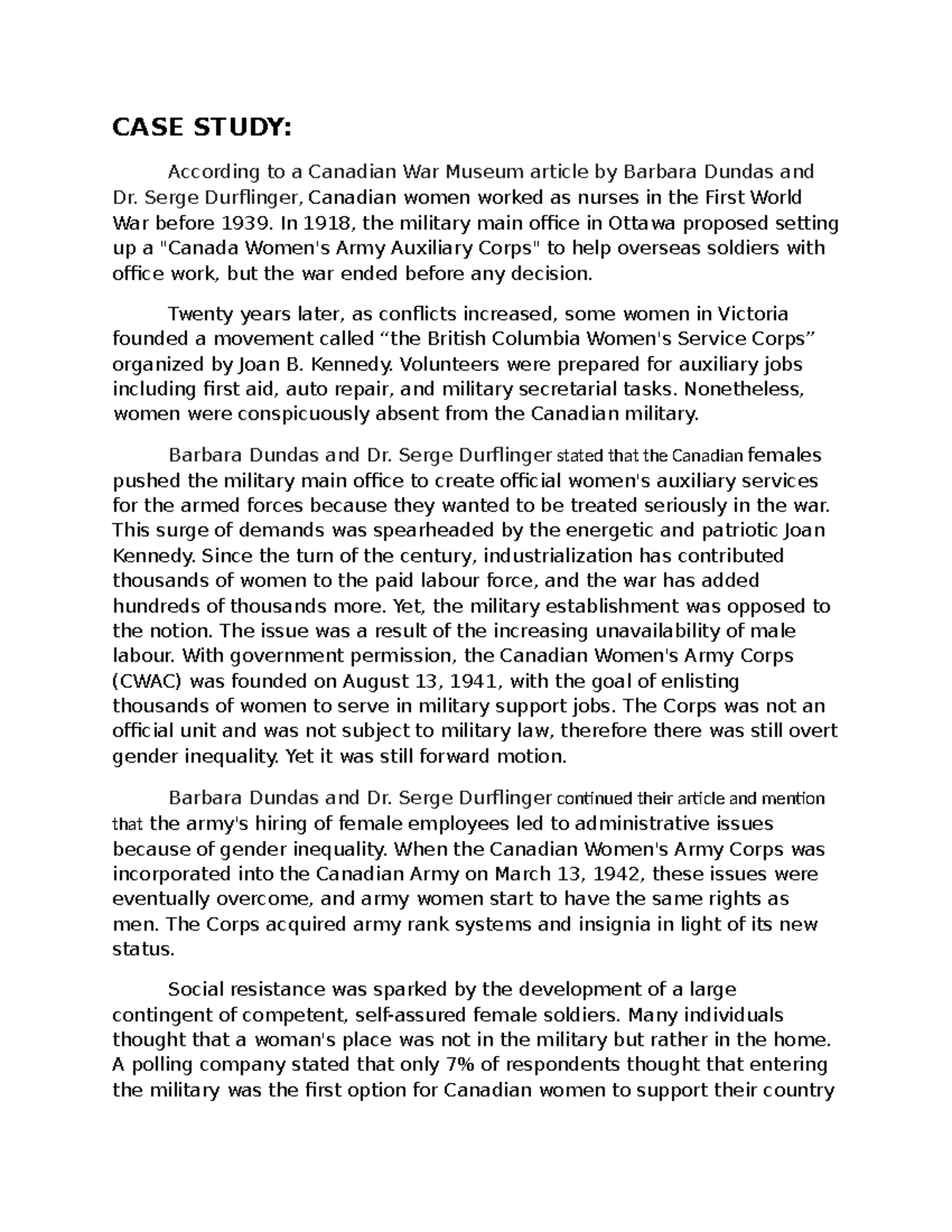 CASE Study - CASE STUDY: According to a Canadian War Museum article by ...