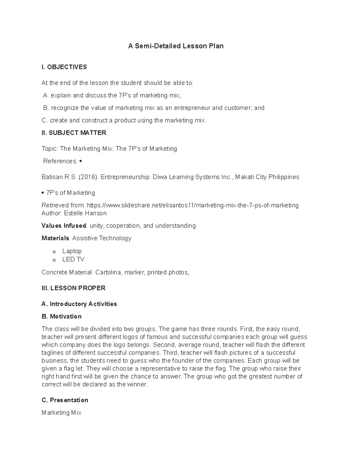 Lesson PLAN - gggkk - A Semi-Detailed Lesson Plan I. OBJECTIVES At the ...