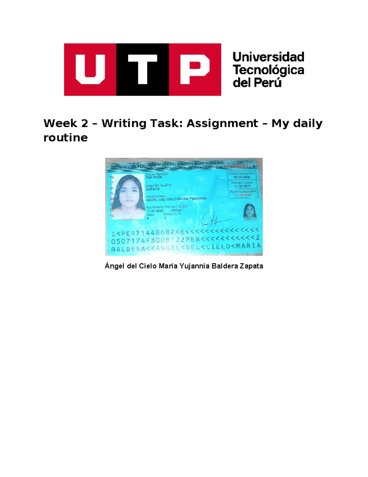 Week 2 My daily routine - .......,,,,,, - Ingles II - Week 2 – Writing Task: Assignment – My ...