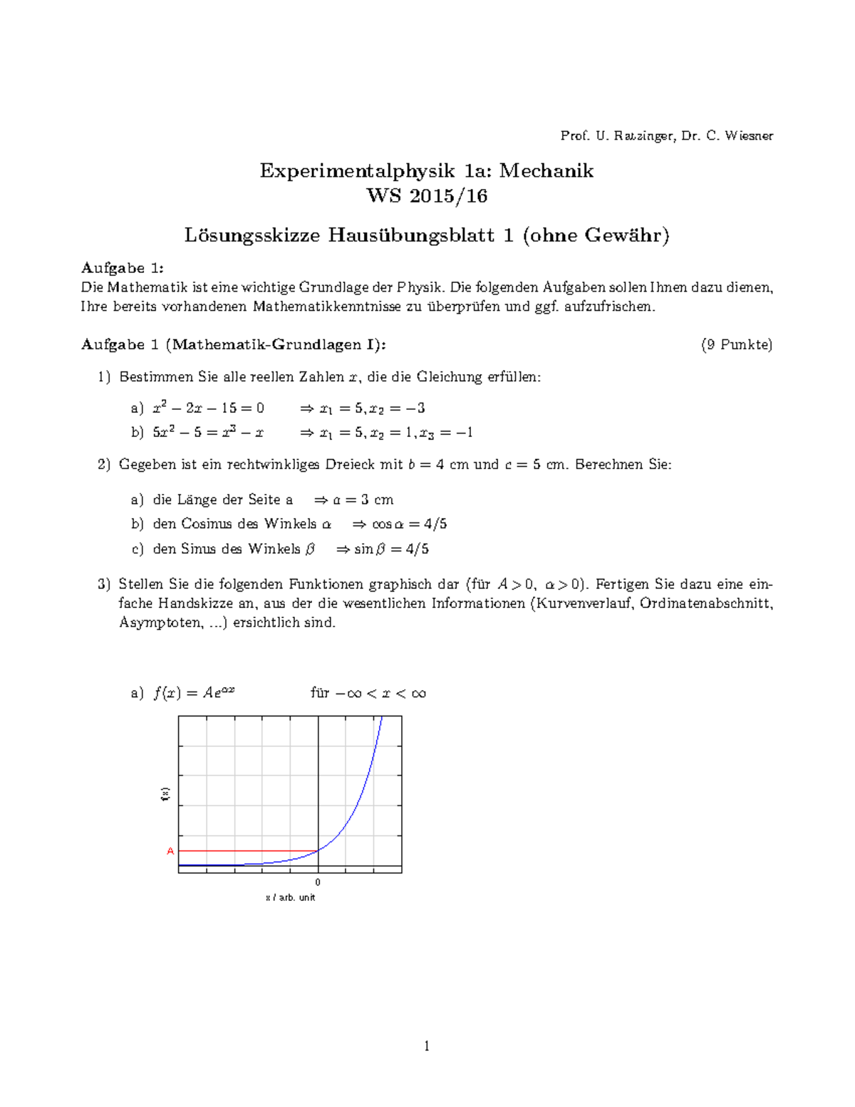 Hausubungsblatt 01 - Losungsskizze - Prof. U. Ratzinger, Dr. C. Wiesner Experimentalphysik 1a ...