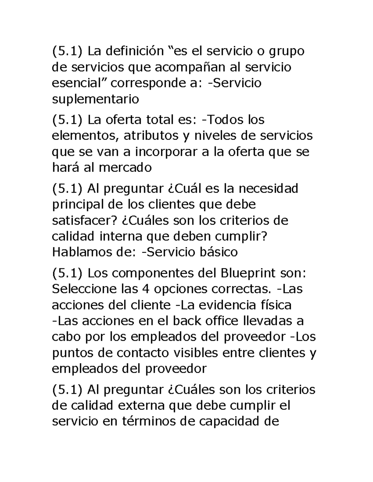 Examen mkt de serv 3 y 4 - (5) La definición “es el servicio o grupo de ...