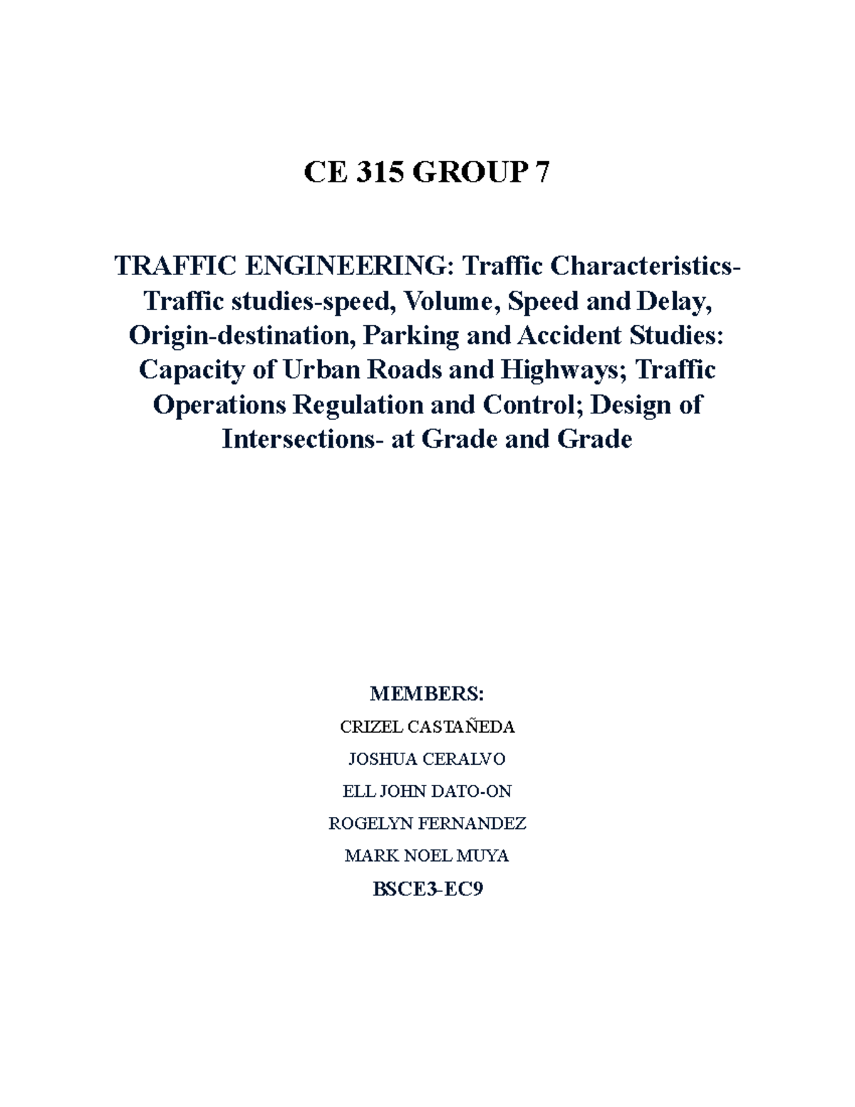 CE315 Group 7 Summary - study hard - CE 315 GROUP 7 TRAFFIC ENGINEERING: Traffic Characteristics ...