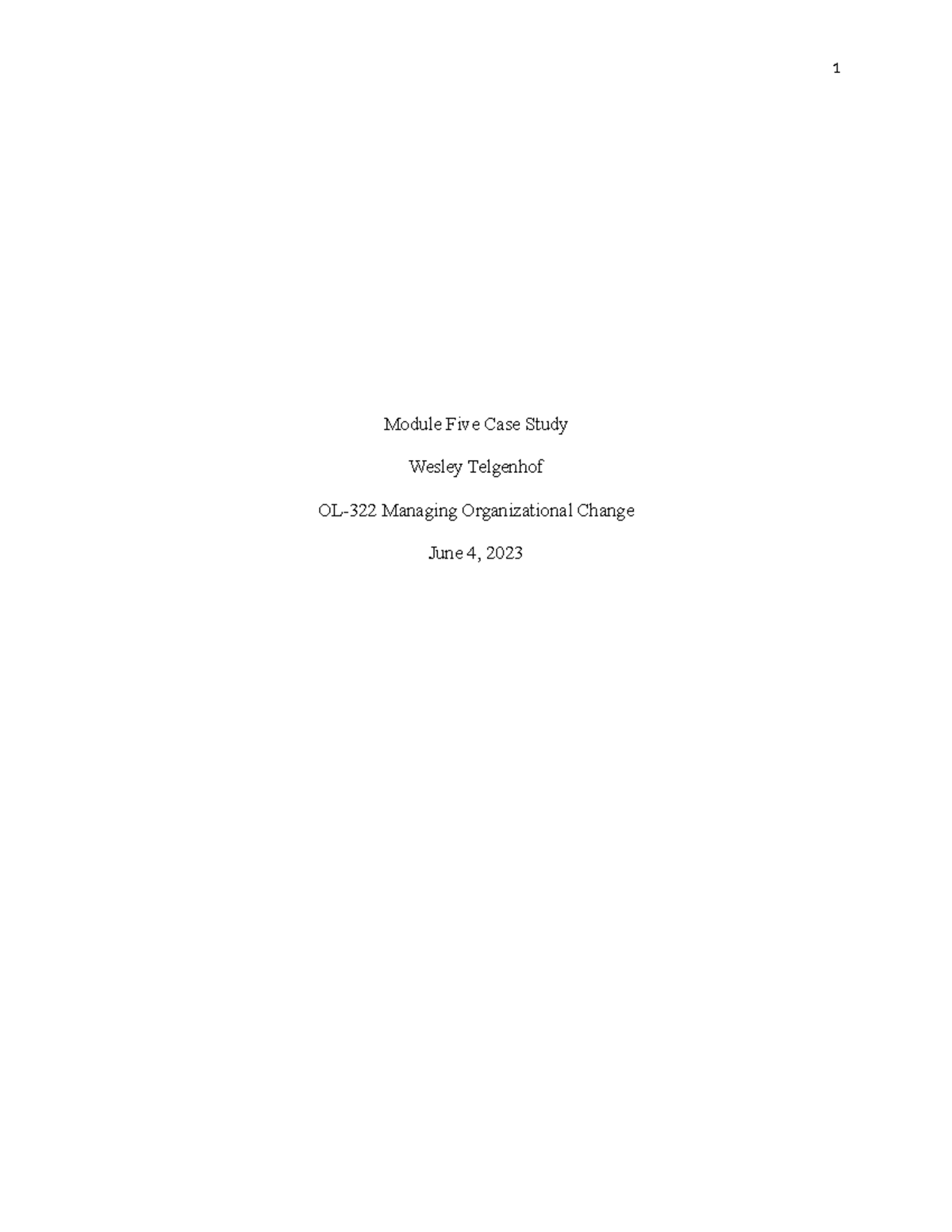 OL 322 Module Five Case Study - Module Five Case Study Wesley Telgenhof OL-322 Managing - Studocu