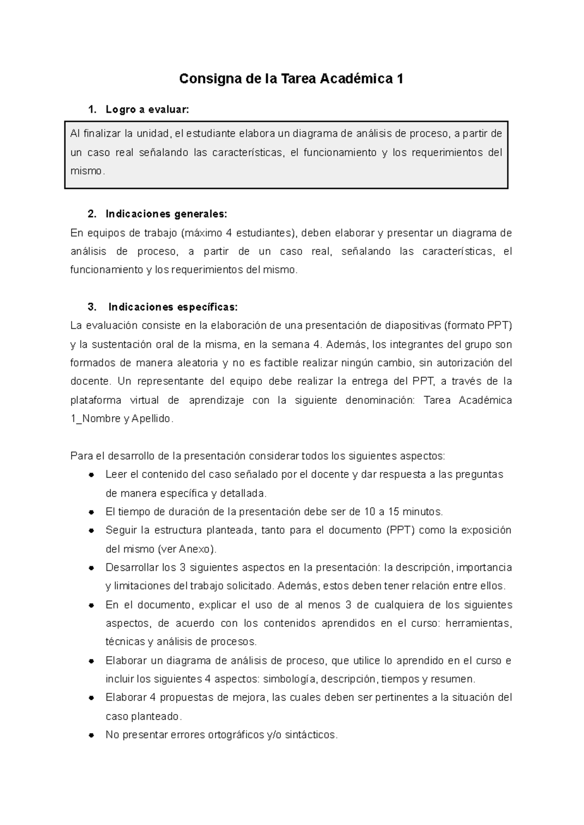 Tareaacademica 1 - hhhh - Consigna de la Tarea Académica 1 1. Logro a evaluar: Al finalizar la ...