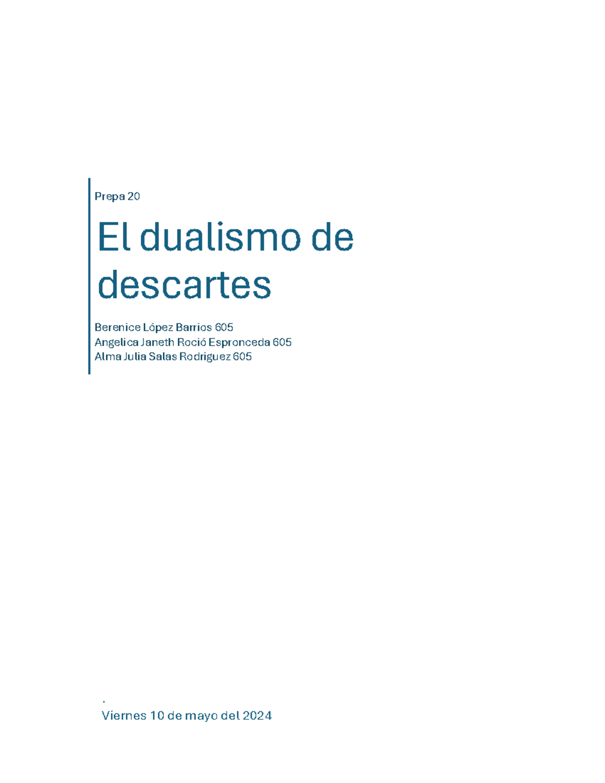 El dualismo filo 4 - Prepa 20 El dualismo de descartes Berenice López ...