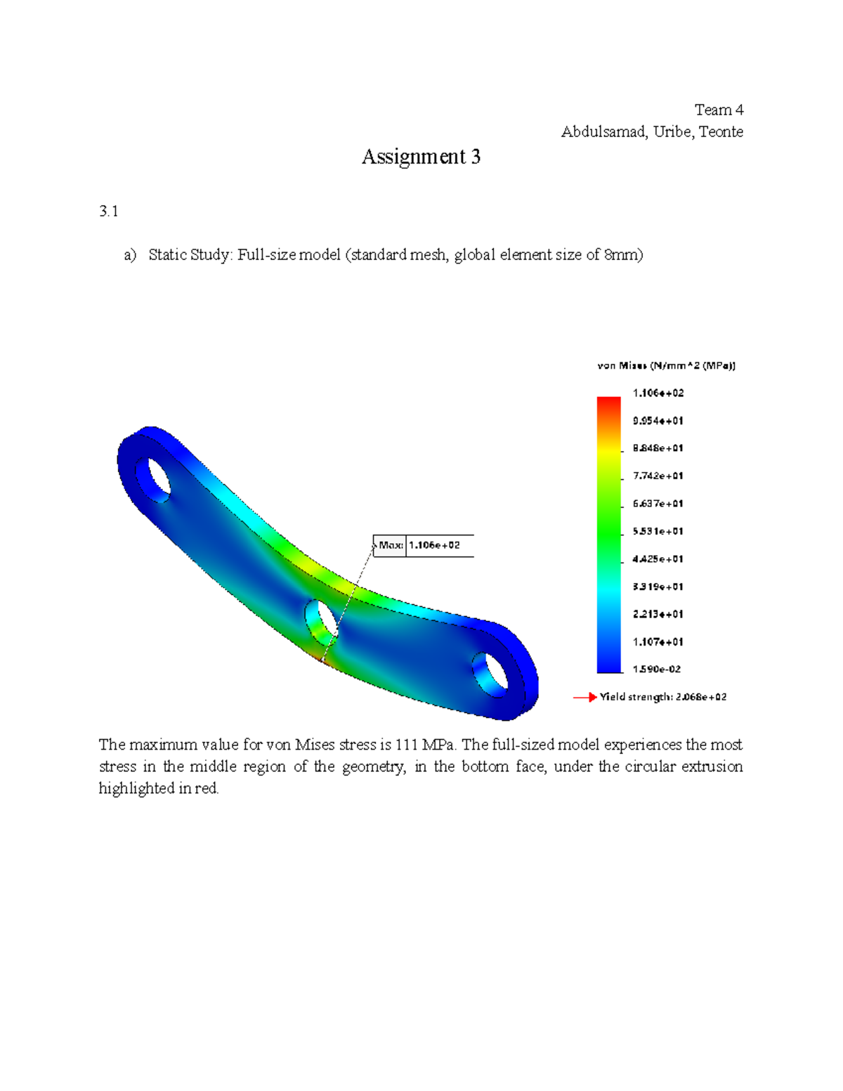 ME 386 Assignment 3 - Stress Analysis - Team 4 Abdulsamad, Uribe, Teonte Assignment 3 3. a ...