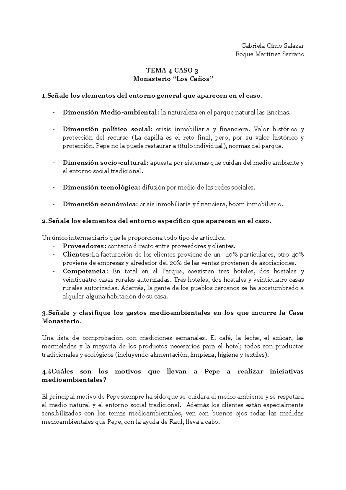 Monasterio los caños. T4. Caso 3 - Gabriela Olmo Salazar Roque Martínez ...