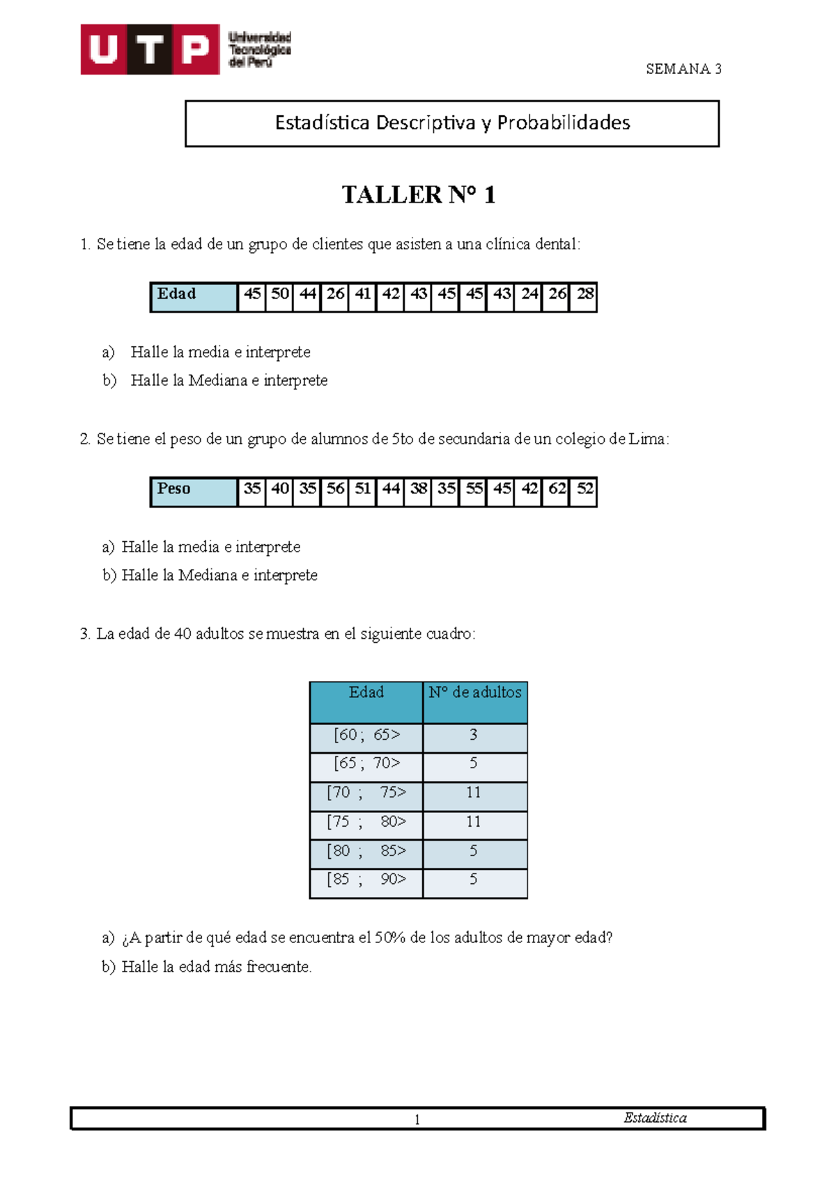S03.s1 - Taller Nº 1 - SEMANA 3 1 Estadística Estadística Descriptiva y Probabilidades TALLER N ...