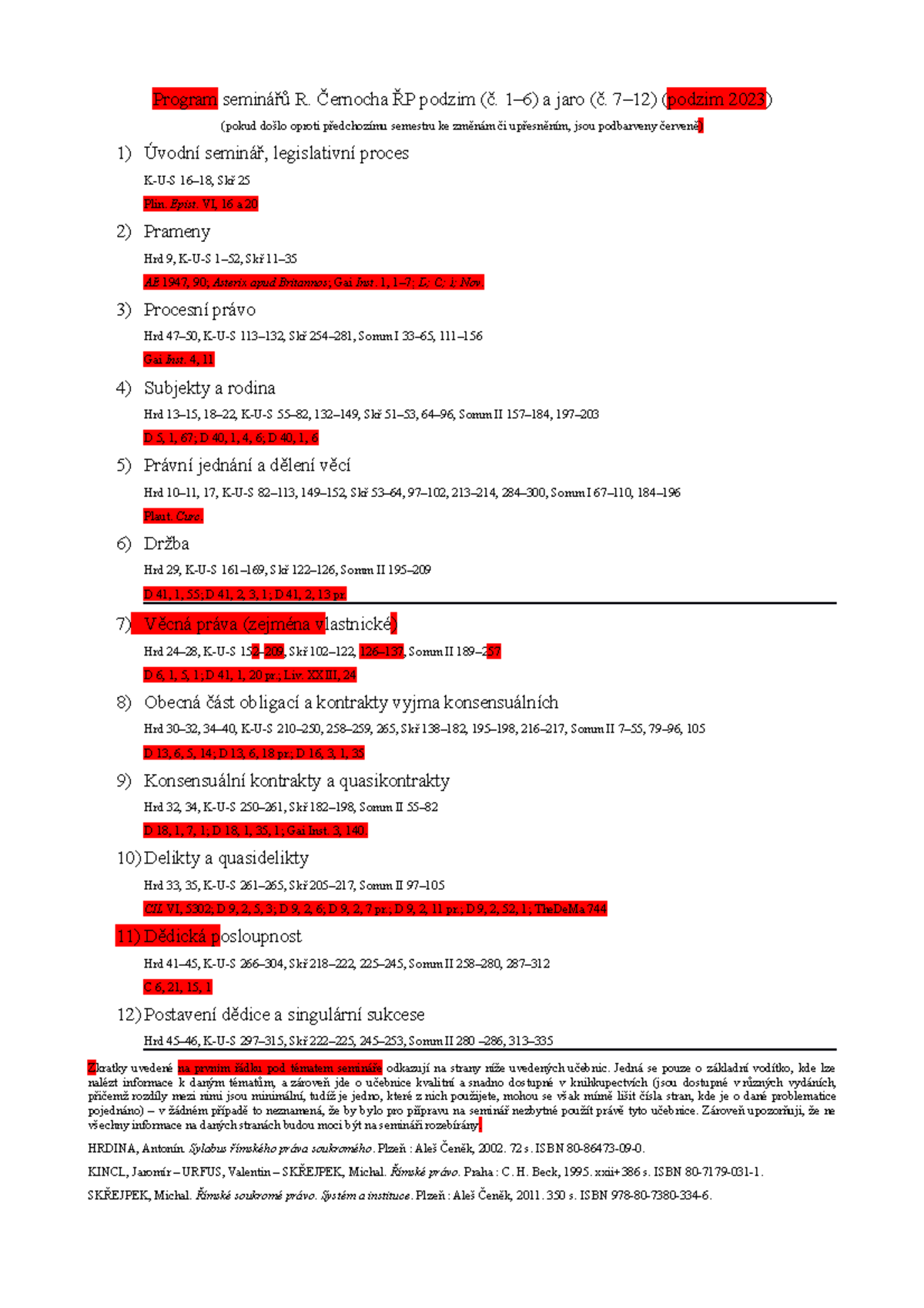 Program seminaru podzim 2023 JUDr. Mgr. Radek Černoch, Ph.D. et Ph.D. - Program seminářů R ...