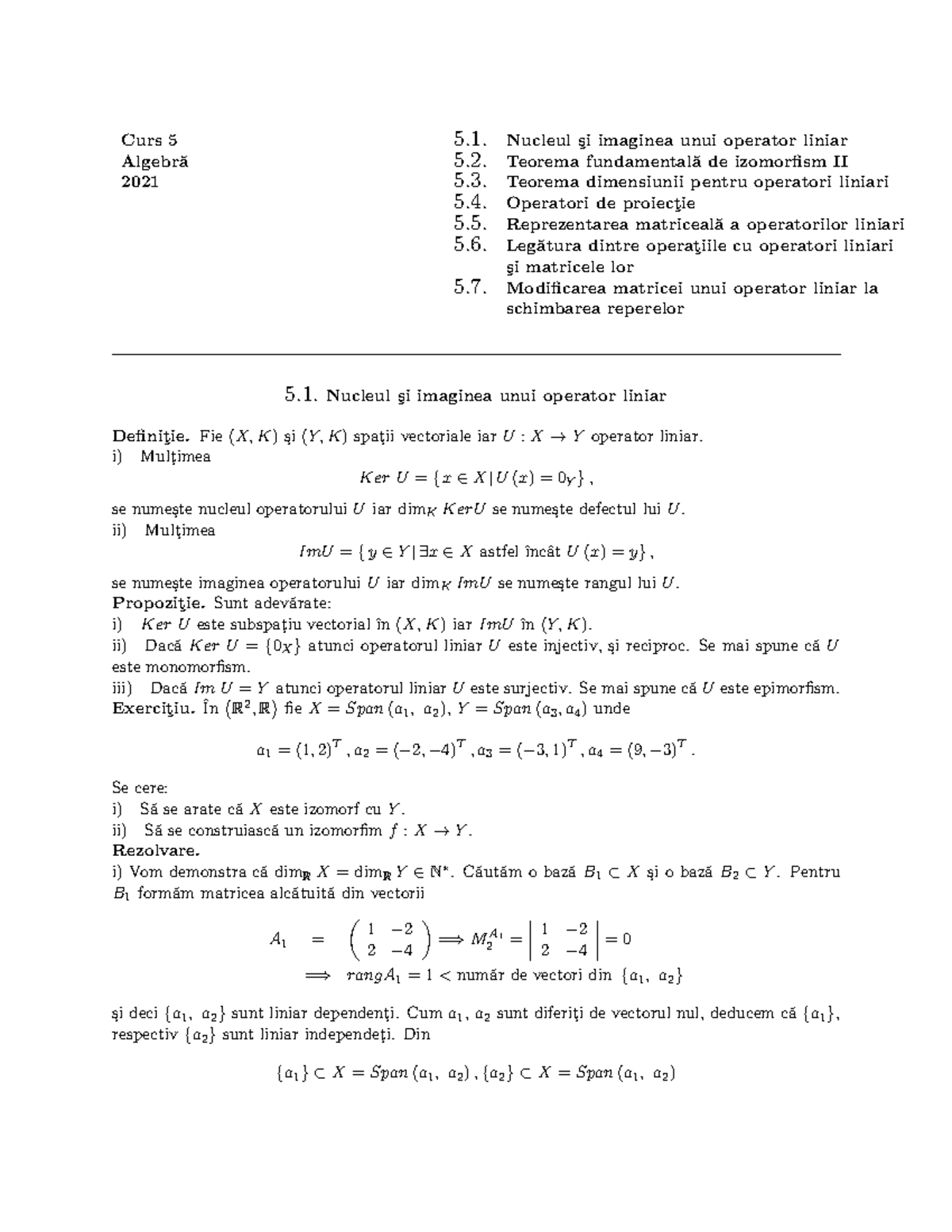 Curs 5 cu rezolvari 2021 - Curs 5 5. Nucleul ̧si imaginea unui operator liniar Algebr ̆a 5 ...