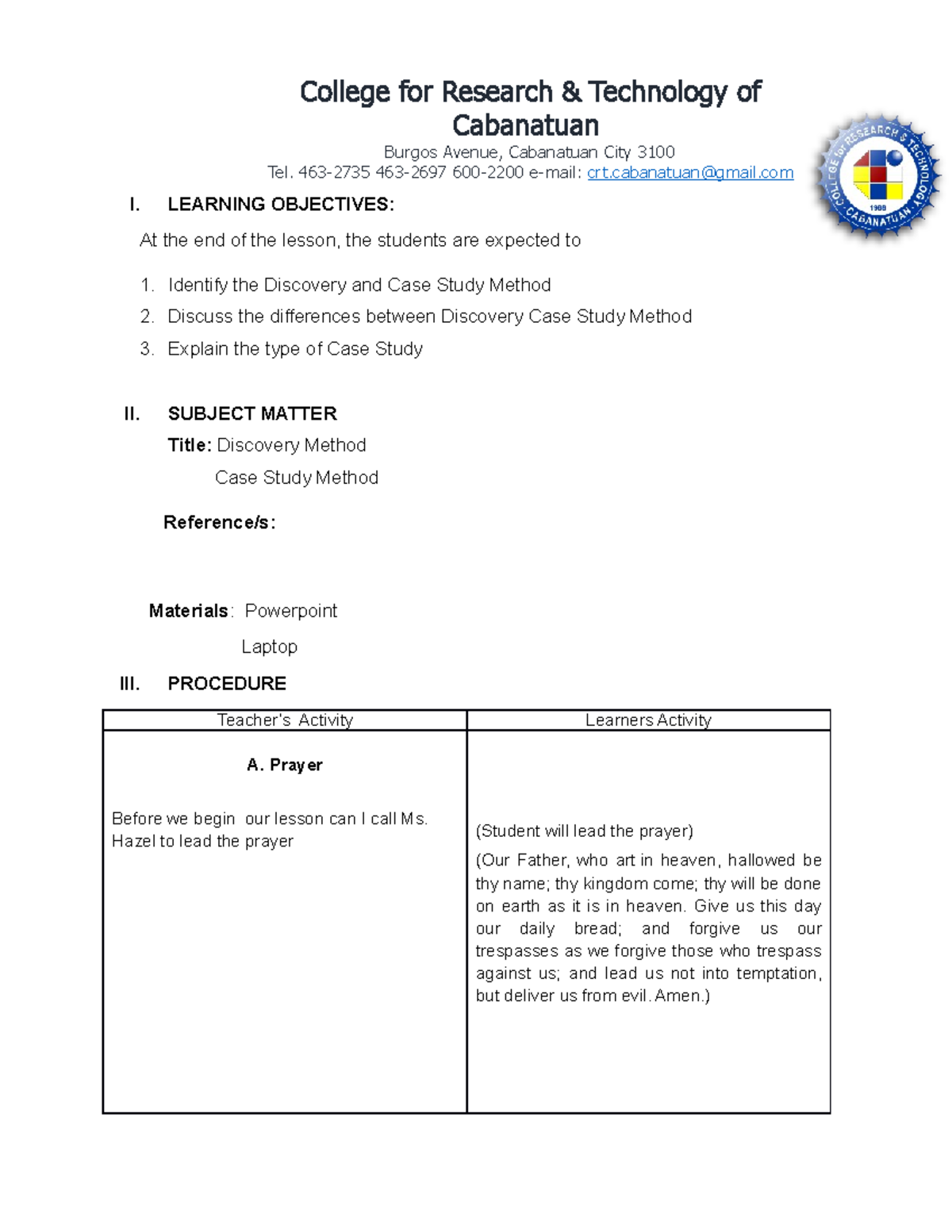 Detailed Lesson Plan - I. LEARNING OBJECTIVES: At the end of the lesson, the students are ...