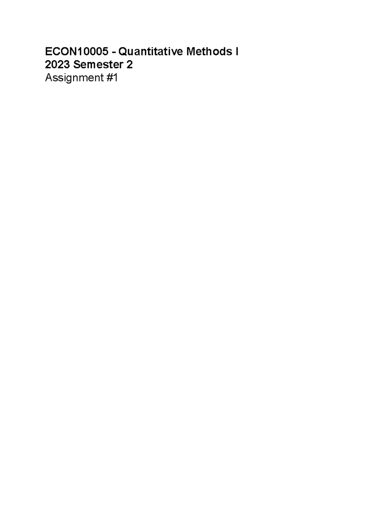 Assignment 1 - ECON10005 - Quantitative Methods I 2023 Semester 2 Assignment This report ...