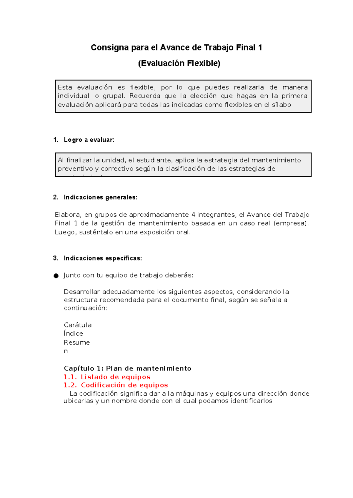 Avancedetrabajo 2 - Consigna para el Avance de Trabajo Final 1 (Evaluación Flexible) 1. Logro a ...