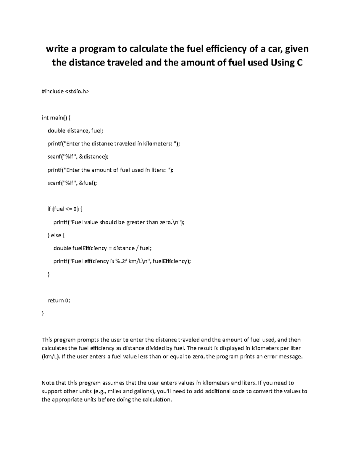 Using C - write a program to calculate the fuel efficiency of a car ...