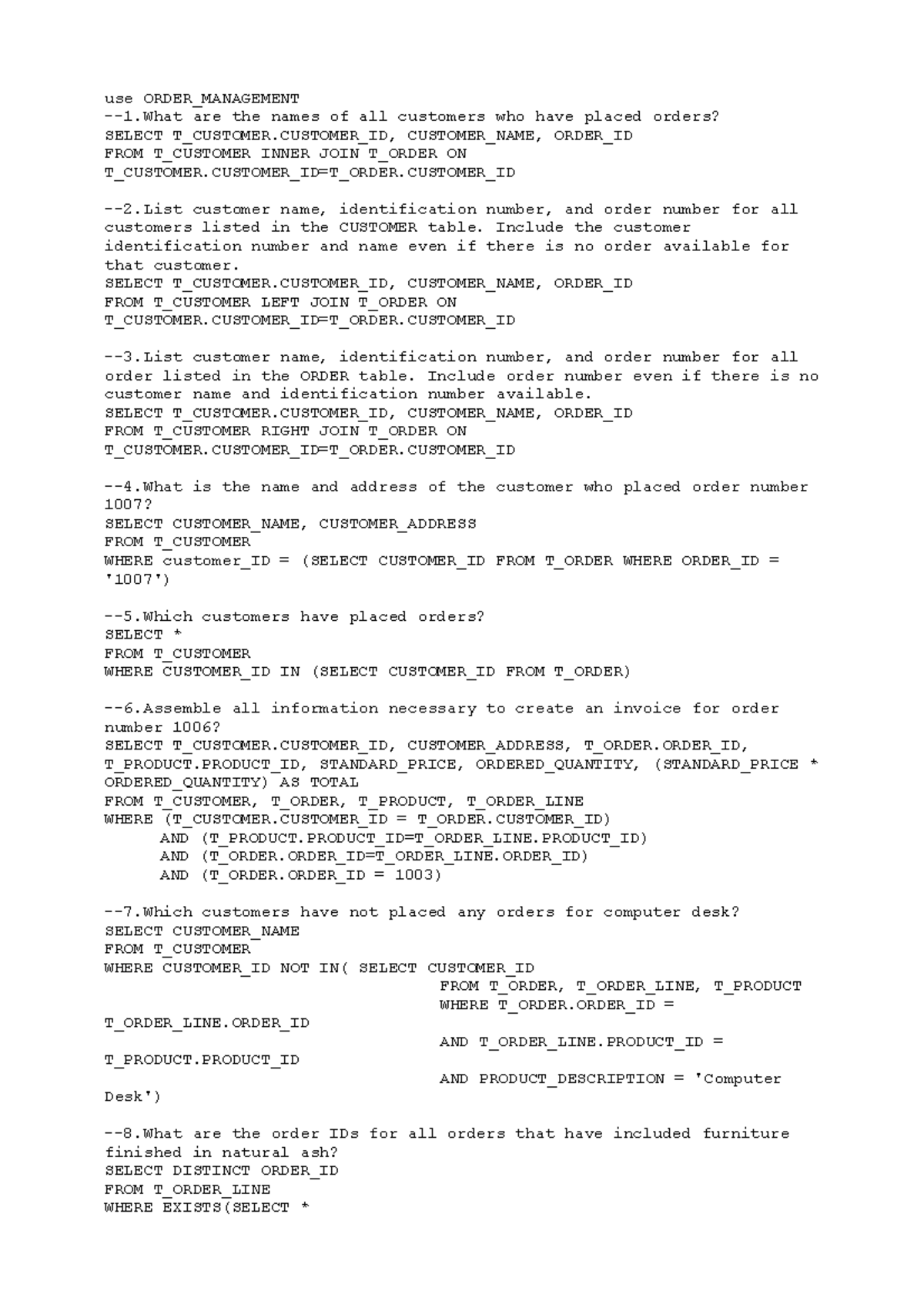 Sqlquery 3 Not Thing Use Ordermanagement 1 Are The Names Of All Customers Who Have Placed