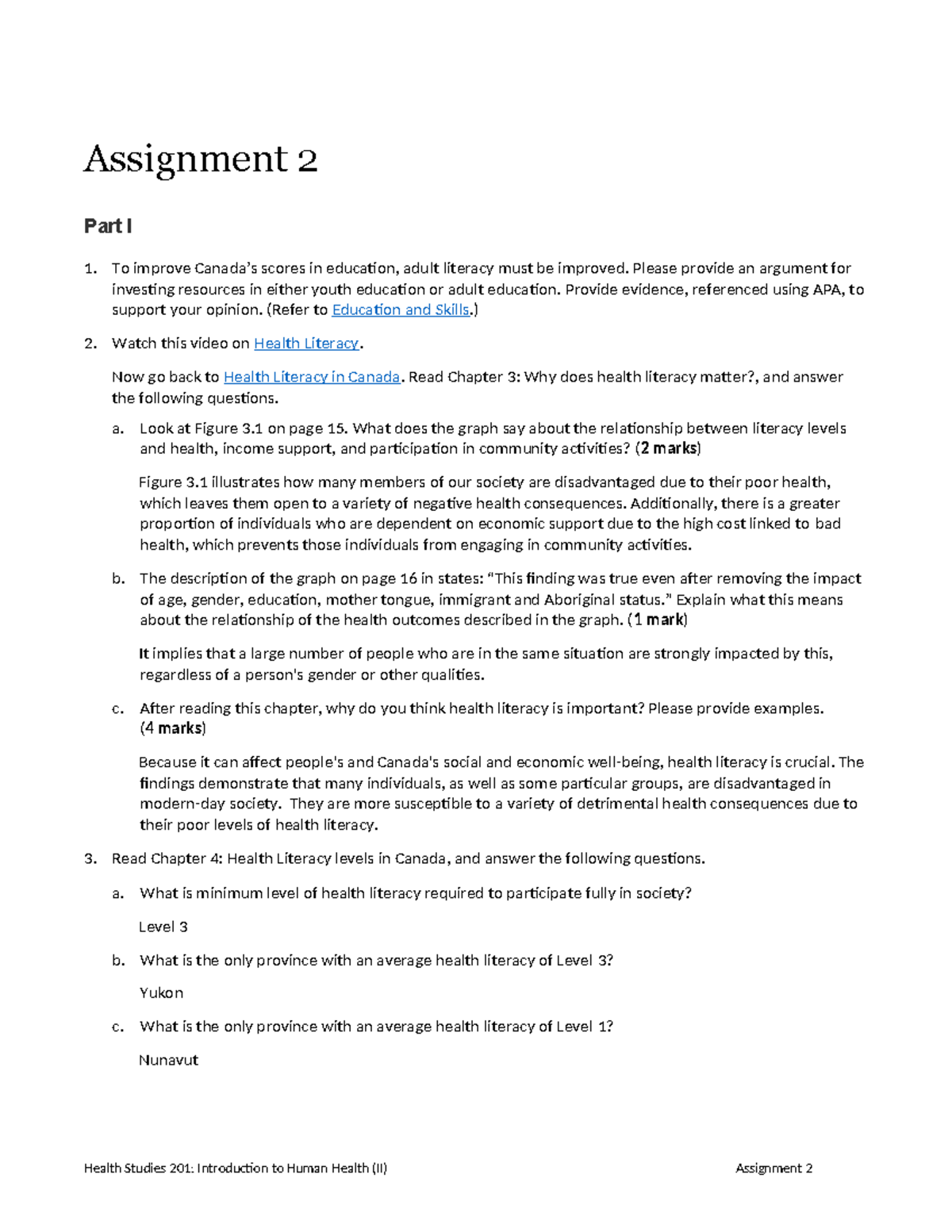 Hlst 201 Assignment 1 - Assignment 2 Part I To improve Canada’s scores in education, adult ...