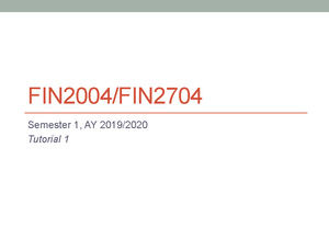 FIN2704 Tutorial 10 Solutions - FIN2704/X Tutorial 10 1 : You have the ...