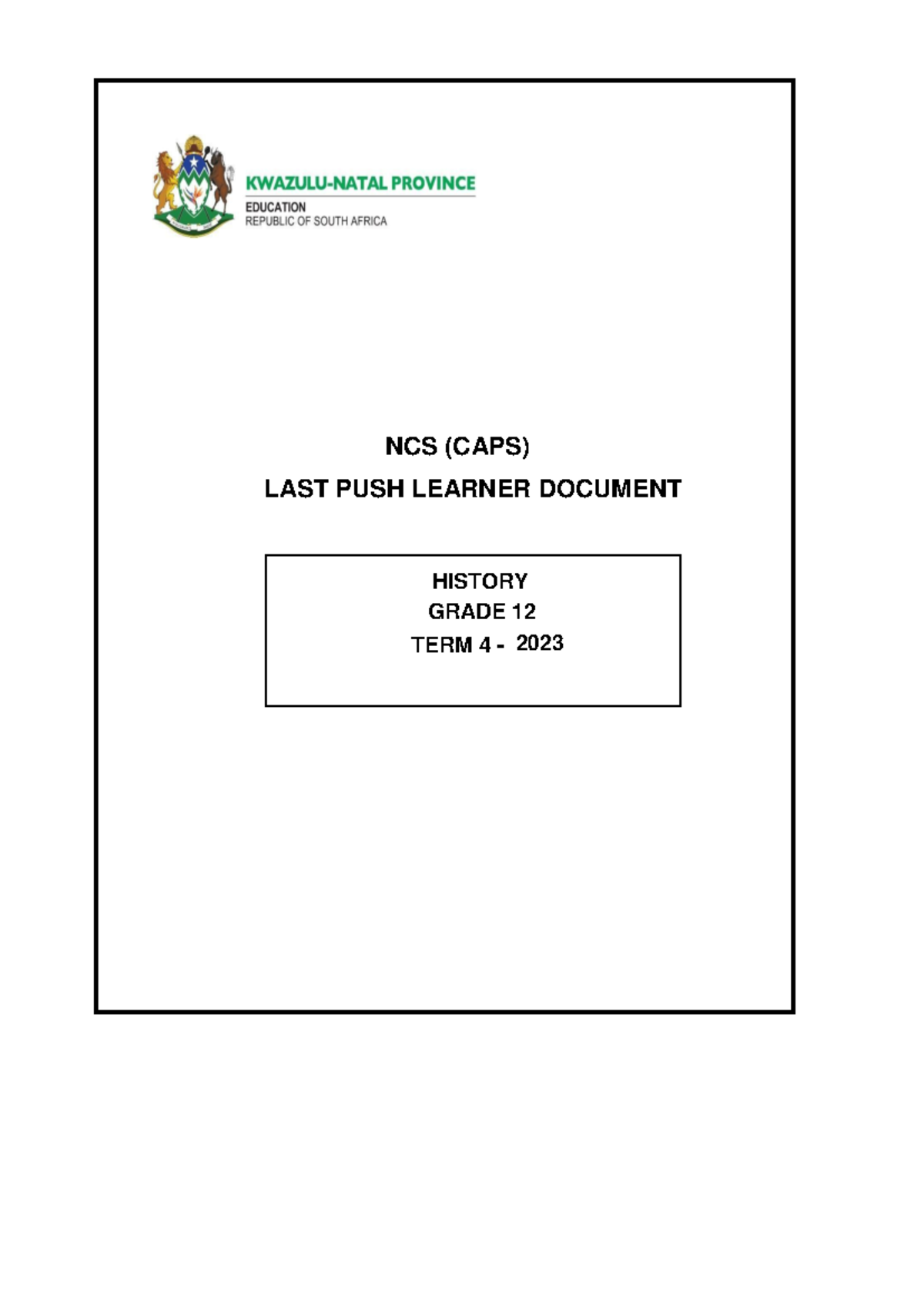 Grade 12 Revision Booklet (1).docx - Final - NCS (CAPS) LAST PUSH LEARNER DOCUMENT HISTORY GRADE ...