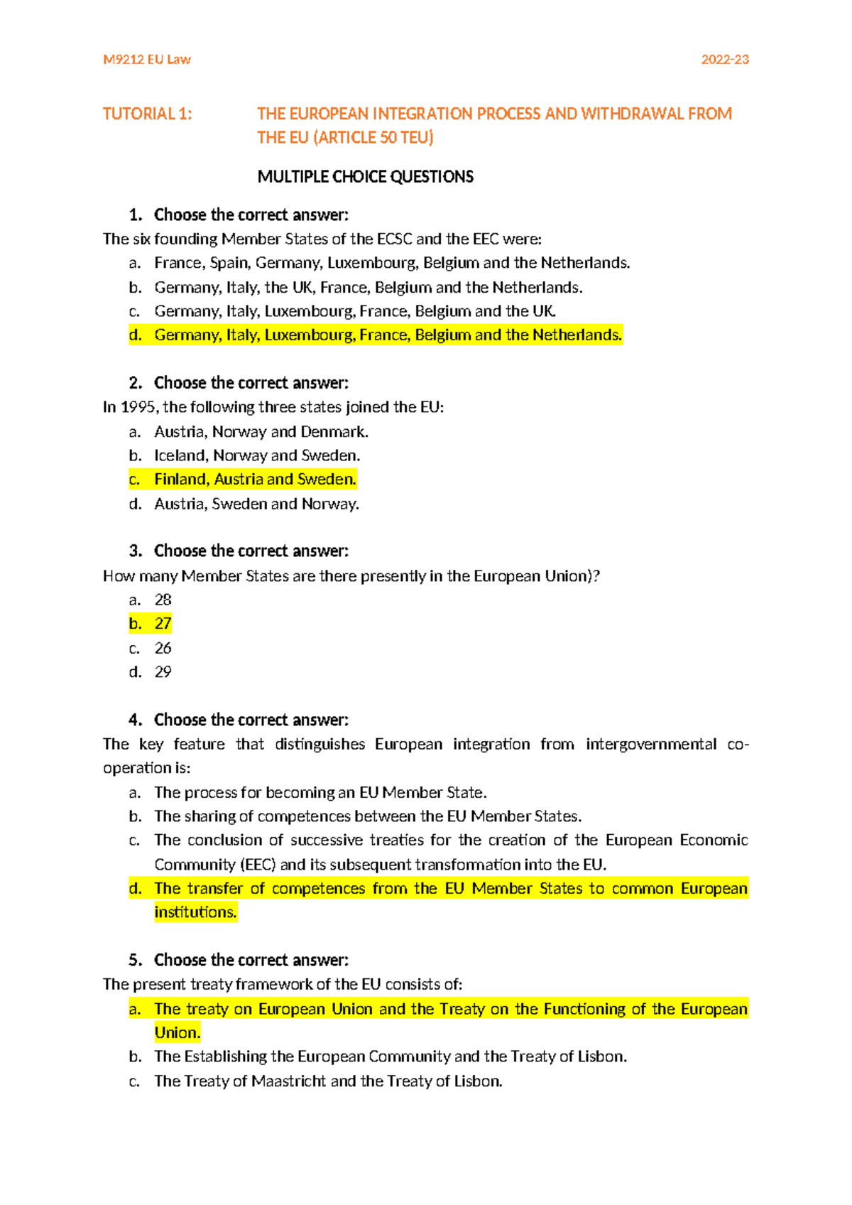 Tutorial 1 MCQs 2022-23 Answers - M9212 EU Law 2022- TUTORIAL 1: THE EUROPEAN INTEGRATION ...