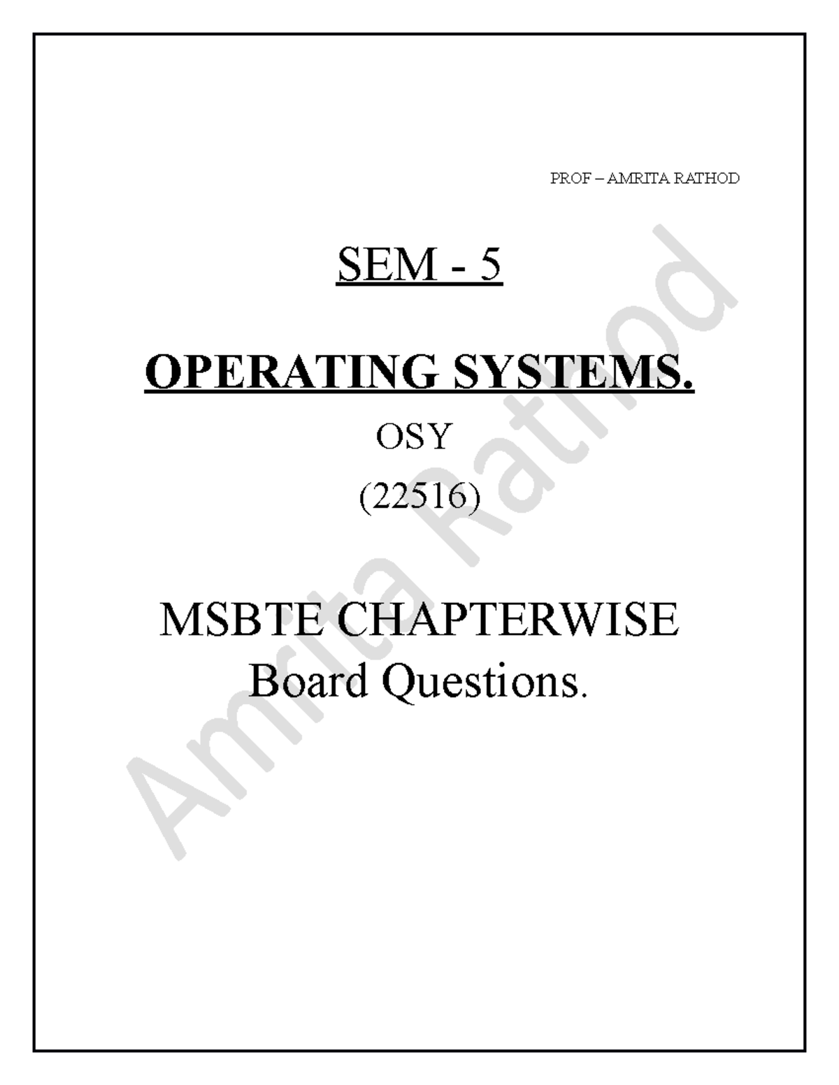 OS Msbte Questions - PROF – AMRITA RATHOD SEM - 5 OPERATING SYSTEMS. OSY (22516) MSBTE ...