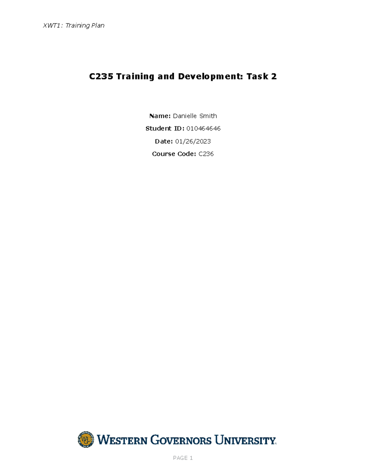 C235 Task 2-revised - TASK 2 - Name: Danielle Smith C235 Training and ...