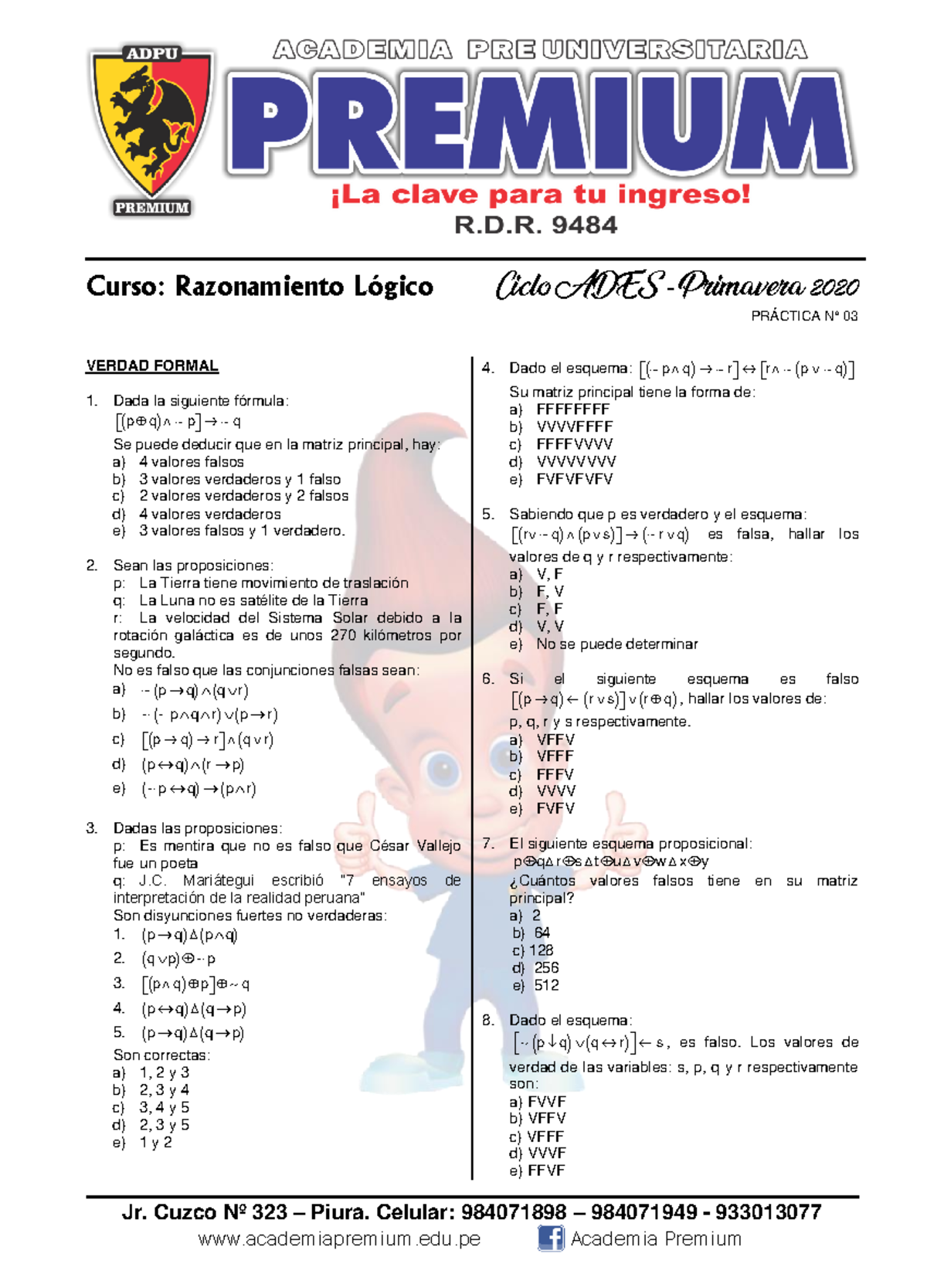 RAZ LOG PRIM20 ADES 03 verdad formal - Curso: Razonamiento Lógico Ciclo ADES - Primavera 2020 ...