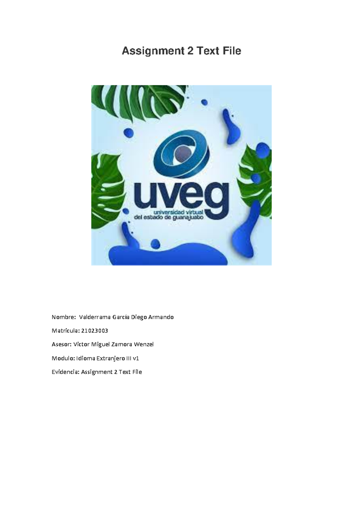 Valderrama Garcia Diego Armando Assignment 2 Text File 1 - Assignment 2 Text File Nombre ...