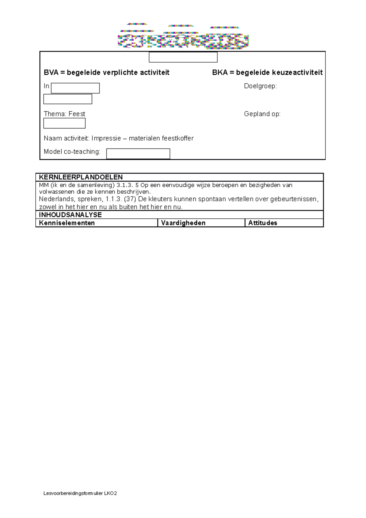 Activiteitenfiche - Impressie feest - BVA = begeleide verplichte ...