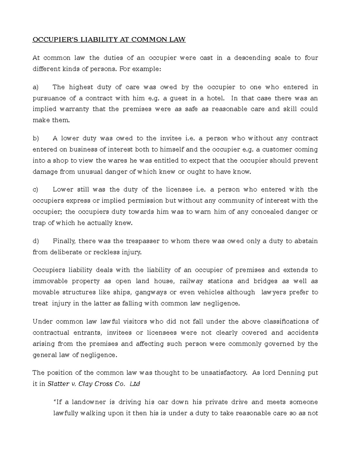 OLAA II - Good notes - OCCUPIER’S LIABILITY AT COMMON LAW At common law ...