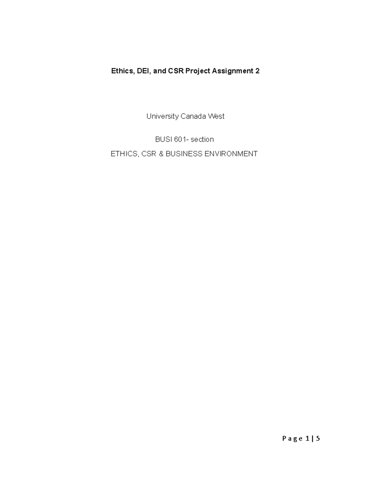 Assignment 1 Section 51 2219327 - Ethics, DEI, and CSR Project ...