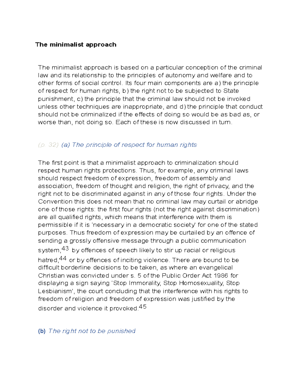 The minimalist approach - Its four main components are a) the principle ...