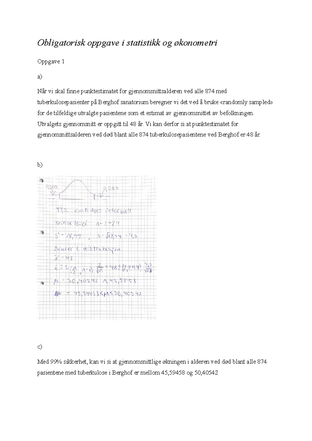 Obligatorisk oppgave i statistikk og økonometri - Utvalgets gjennomsnitt er oppgitt til 48 år ...