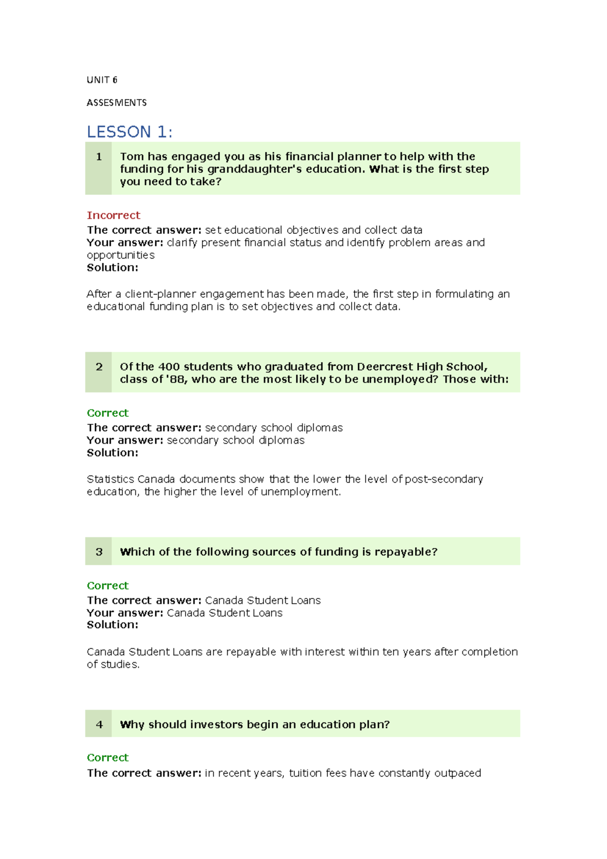 Assesments UNIT 6 - UNIT 6 ASSESMENTS LESSON 1: 1 Tom has engaged you ...