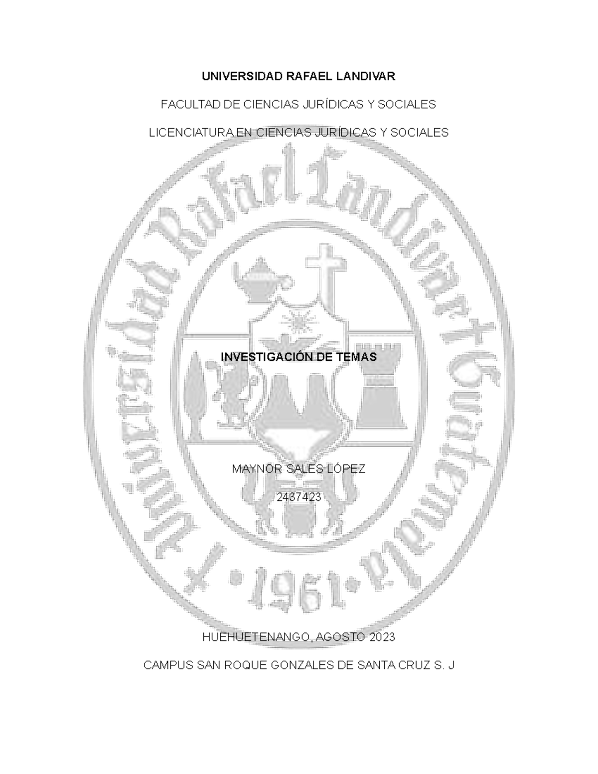 Investigación - RESUMEN - UNIVERSIDAD RAFAEL LANDIVAR FACULTAD DE CIENCIAS JURÍDICAS Y SOCIALES ...