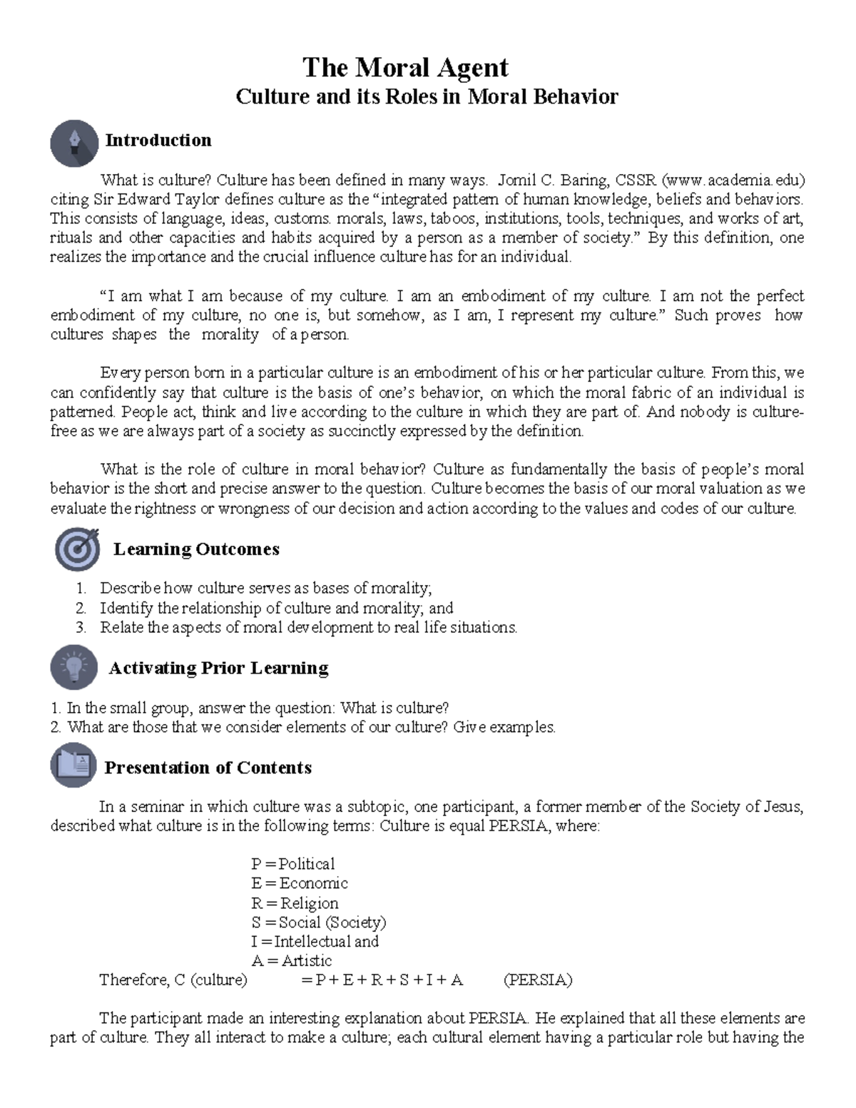 Ethics Lesson 7 - The Moral Agent Culture and its Roles in Moral Behavior Introduction What is ...