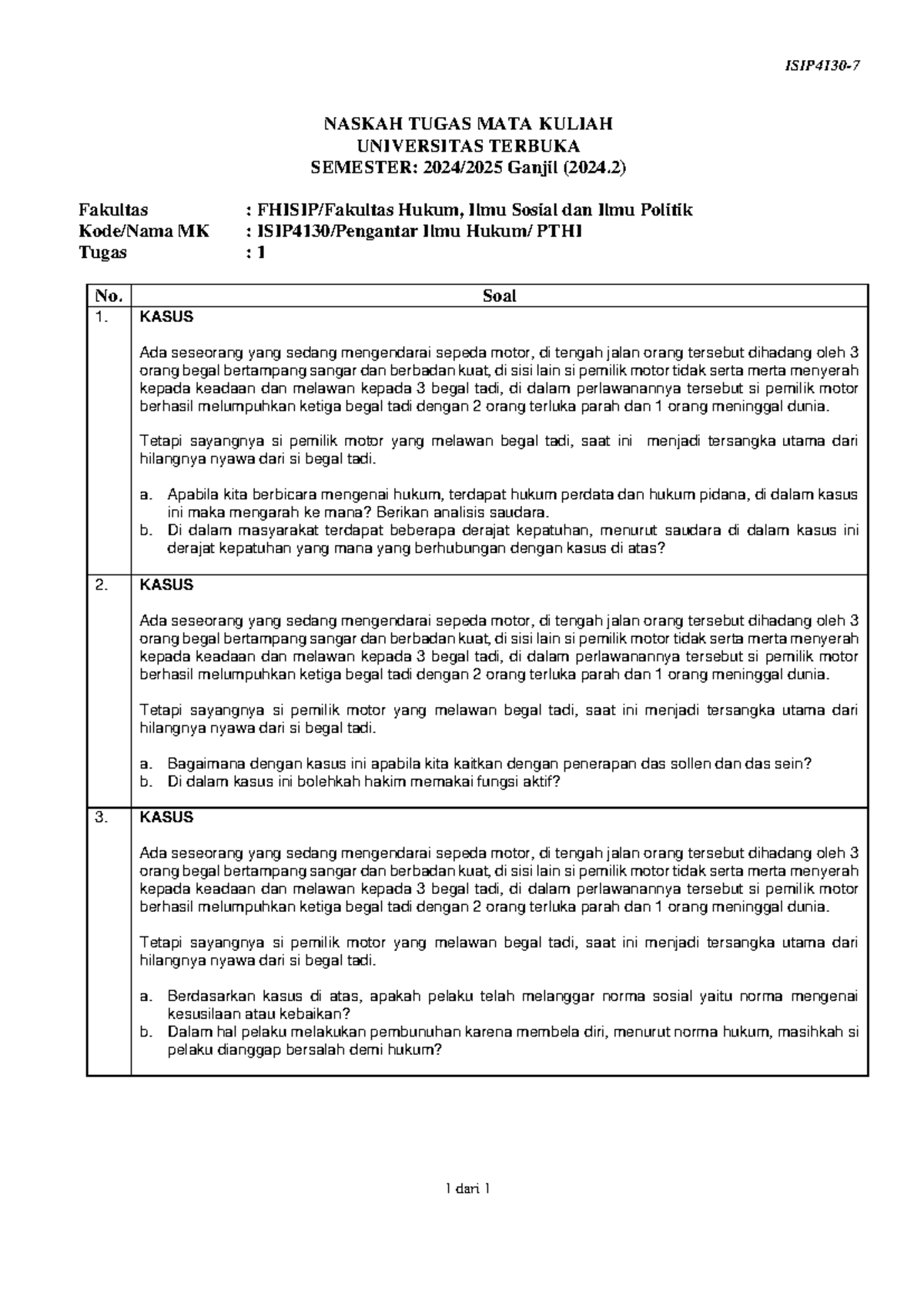 Soal isip4130 tmk1 7 - Soal - ISIP4130- 7 1 dari 1 NASKAH TUGAS MATA KULIAH UNIVERSITAS TERBUKA ...