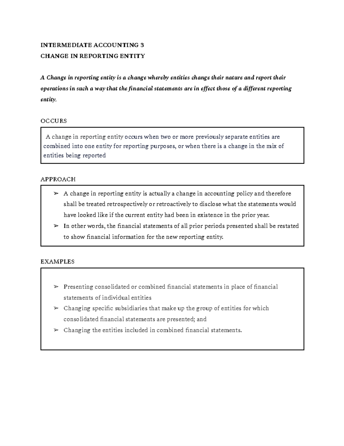 IA3 Report - INTERMEDIATE ACCOUNTING 3 CHANGE IN REPORTING ENTITY A Change in reporting entity ...