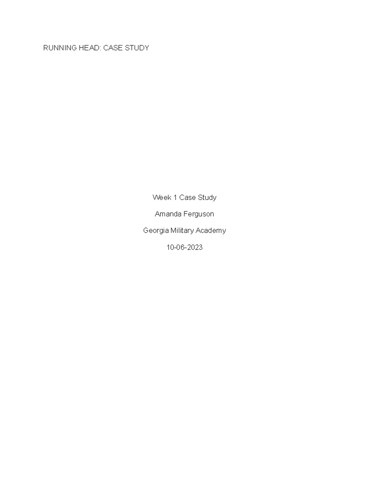 Week 1 Case Study - Assignment - RUNNING HEAD: CASE STUDY Week 1 Case ...
