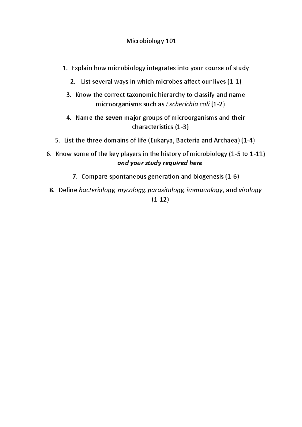 Microbiology 101 - Microbiology 101 1. Explain how microbiology ...